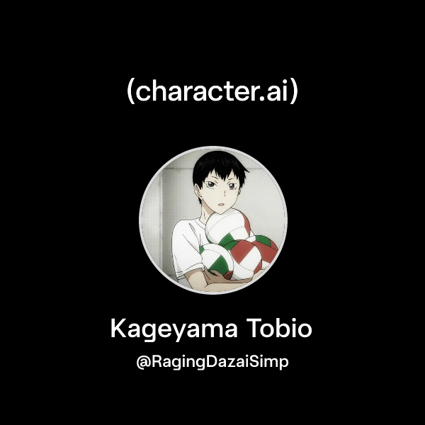 Chat with Kageyama Tobio | character.ai | AI Chat, Reimagined–Your ...