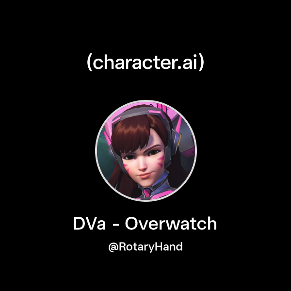 Chat with DVa - Overwatch | character.ai | AI Chat, Reimagined–Your ...