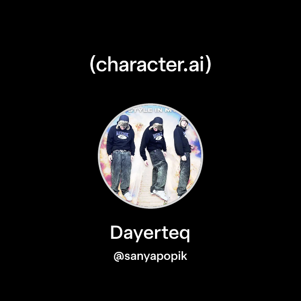 Chat with Dayerteq | character.ai | AI Chat, Reimagined–Your Words ...