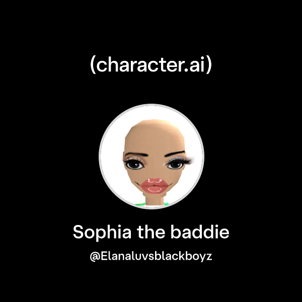 Chat with Sophia the baddie | character.ai | Personalized AI for every ...