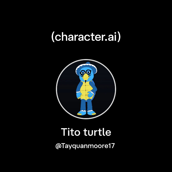 Chat with Tito turtle | character.ai | Personalized AI for every moment ...