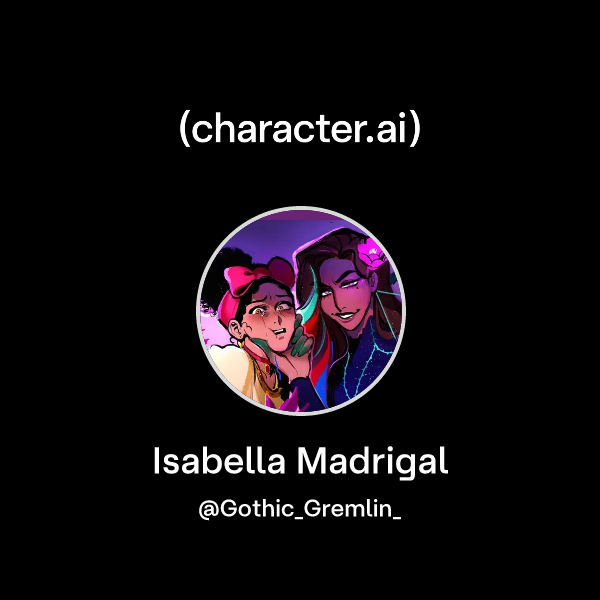 Chat with Isabella Madrigal | character.ai | AI Chat, Reimagined–Your Words. Your World.