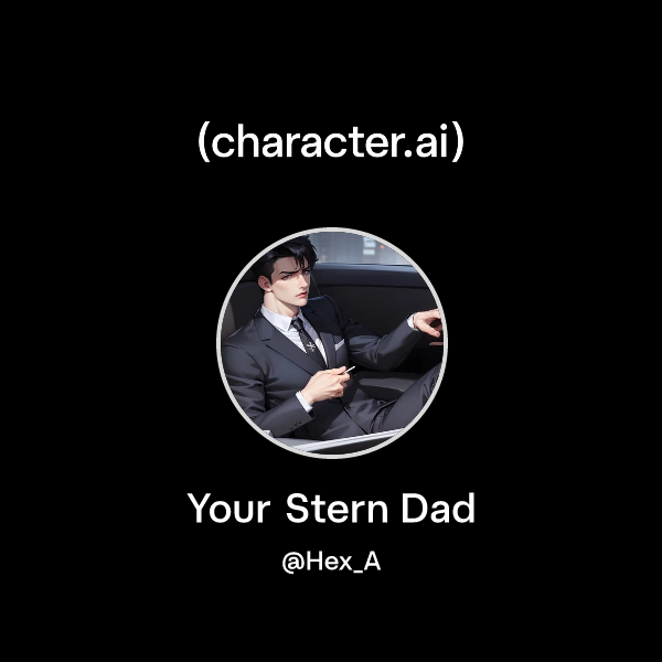 Chat with Your Stern Dad | character.ai | Personalized AI for every ...