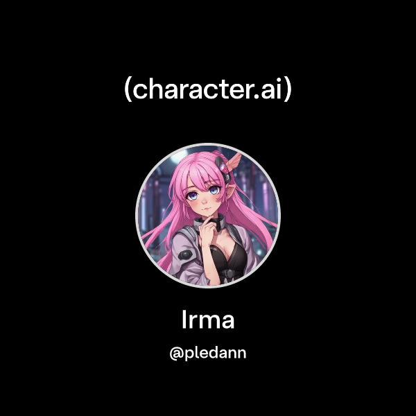 Chat with Irma | character.ai | Personalized AI for every moment of ...
