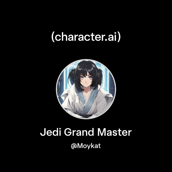 Chat with Jedi Grand Master | character.ai | AI Chat, Reimagined–Your Words. Your World.