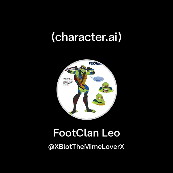 Chat with FootClan Leo | character.ai | AI Chat, Reimagined–Your Words ...