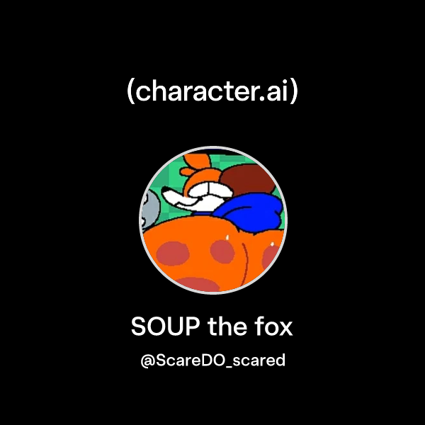Chat with SOUP the fox | character.ai | AI Chat, Reimagined–Your Words ...