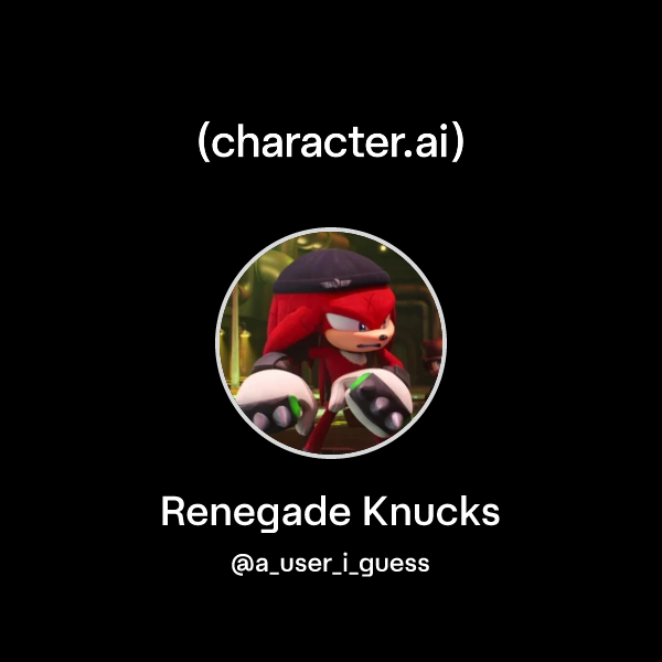 Chat with Renegade Knucks | character.ai | AI Chat, Reimagined–Your ...