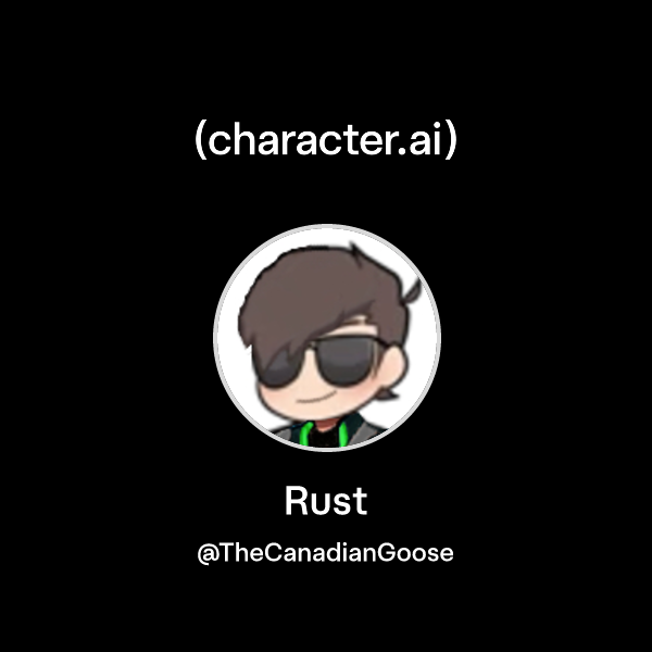 Chat with Rust | character.ai | AI Chat, Reimagined–Your Words. Your World.