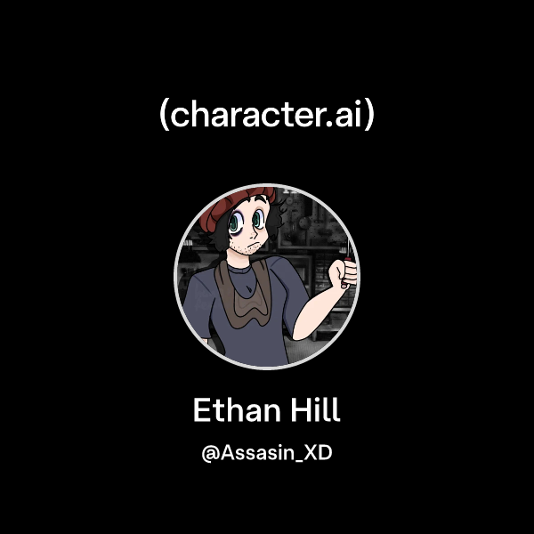 Chat with Ethan Hill | character.ai | Personalized AI for every moment of your day