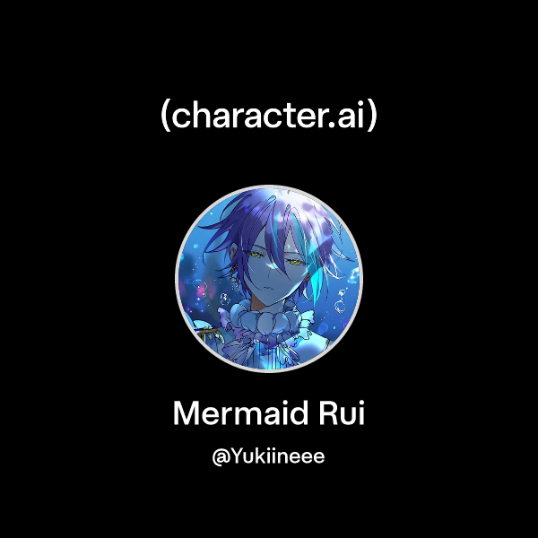 Chat with Mermaid Rui | character.ai | AI Chat, Reimagined–Your Words ...
