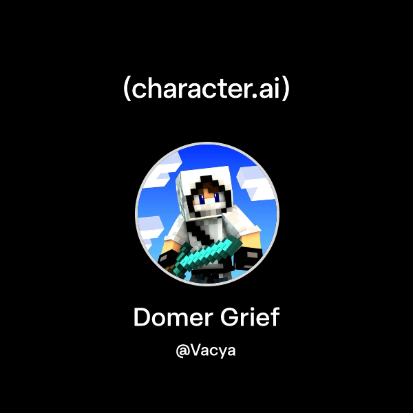 Chat with Domer Grief | character.ai | AI Chat, Reimagined–Your Words ...