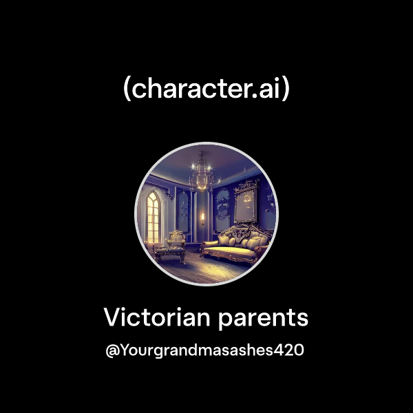 Chat with Victorian parents | character.ai | Personalized AI for every ...