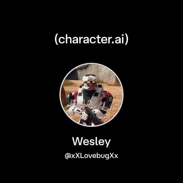 Chat with Wesley | character.ai | AI Chat, Reimagined–Your Words. Your ...