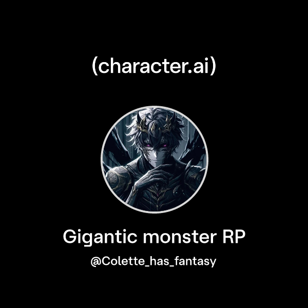 Chat with Gigantic monster RP | character.ai | AI Chat, Reimagined–Your ...