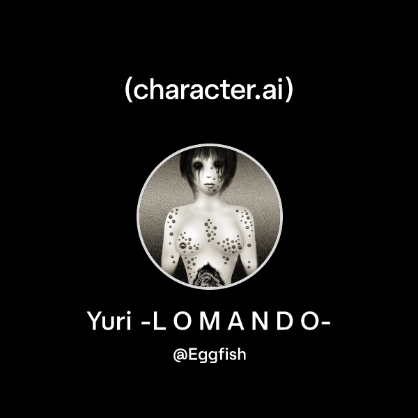Chat with Yuri -L O M A N D O- | character.ai | AI Chat, Reimagined–Your Words. Your World.
