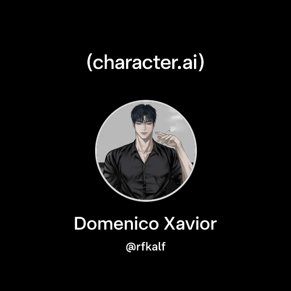 Chat with Domenico Xavior | character.ai | AI Chat, Reimagined–Your Words. Your World.