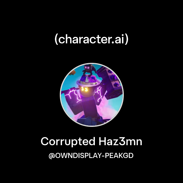 Chat with Corrupted Haz3mn | character.ai | AI Chat, Reimagined–Your ...