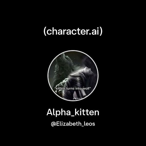 Chat with Alpha_kitten | character.ai | Personalized AI for every ...