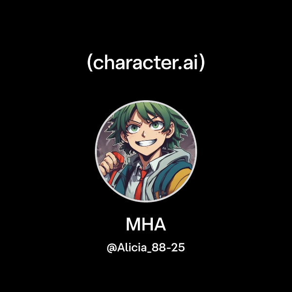 Chat with MHA | character.ai | Personalized AI for every moment of your day
