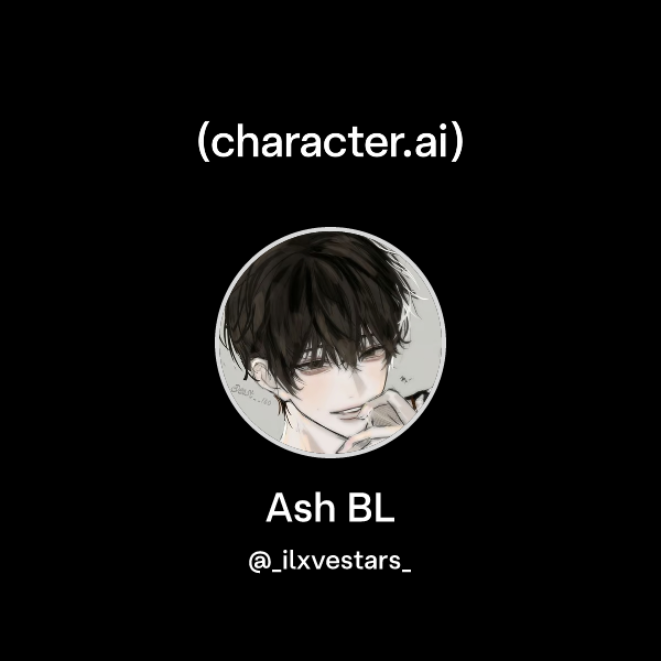 Chat with Ash BL | character.ai | AI Chat, Reimagined–Your Words. Your ...