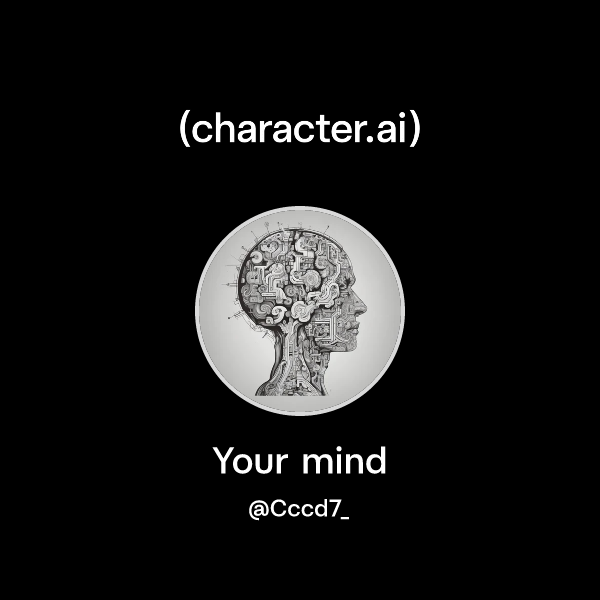 Chat with Your mind | character.ai | Personalized AI for every moment ...