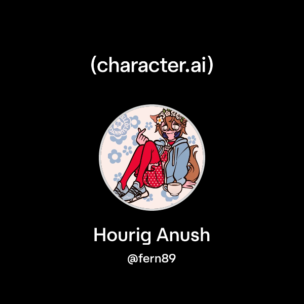 Chat with Hourig Anush | character.ai | AI Chat, Reimagined–Your Words ...