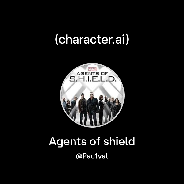 Chat with Agents of shield | character.ai | AI Chat, Reimagined–Your ...