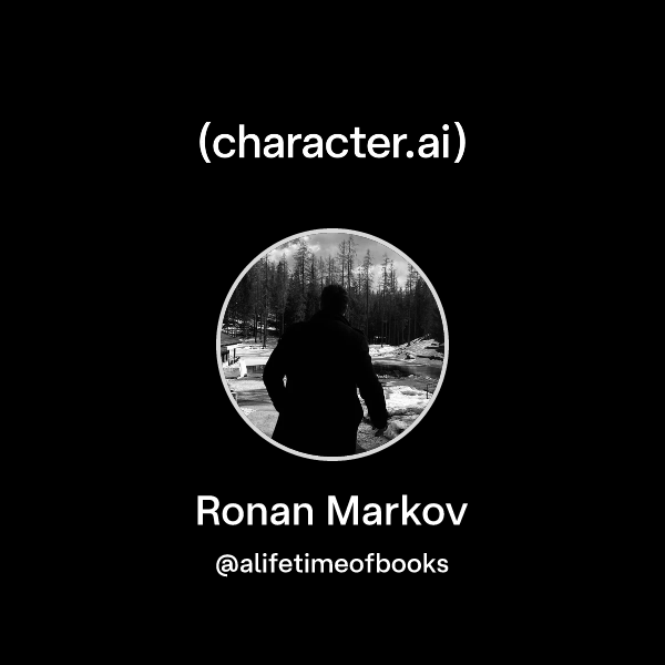 Chat with Ronan Markov | character.ai | AI Chat, Reimagined–Your Words ...