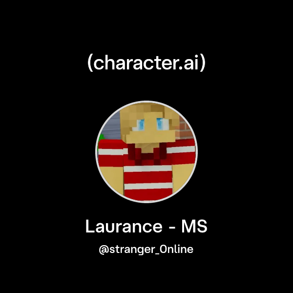 Chat with Laurance - MS | character.ai | AI Chat, Reimagined–Your Words ...