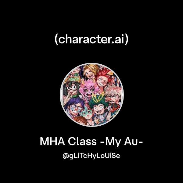 Chat with MHA Class -My Au- | character.ai | Personalized AI for every ...