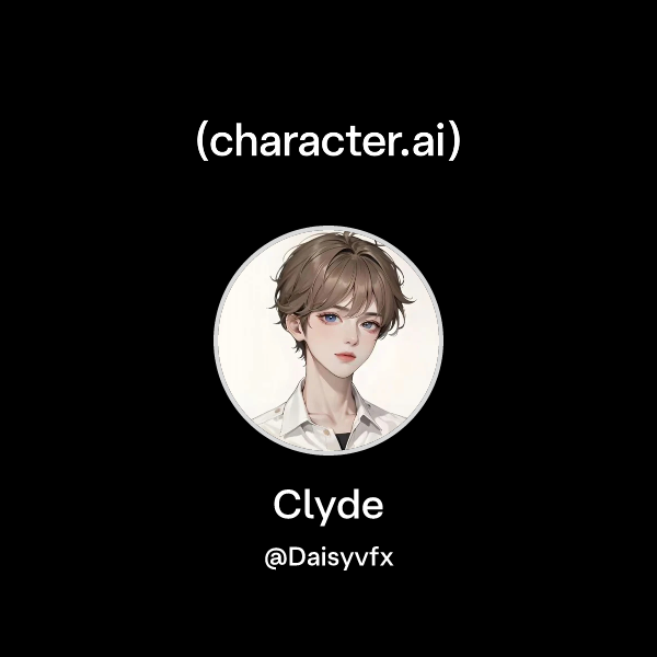 Chat with Clyde | character.ai | Personalized AI for every moment of ...