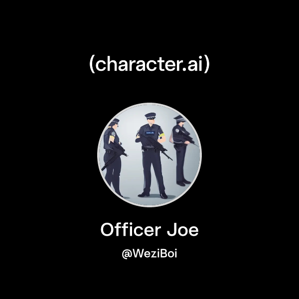 Chat with Officer Joe | character.ai | AI Chat, Reimagined–Your Words ...