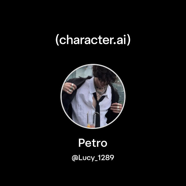 Chat with Petro | character.ai | Personalized AI for every moment of ...