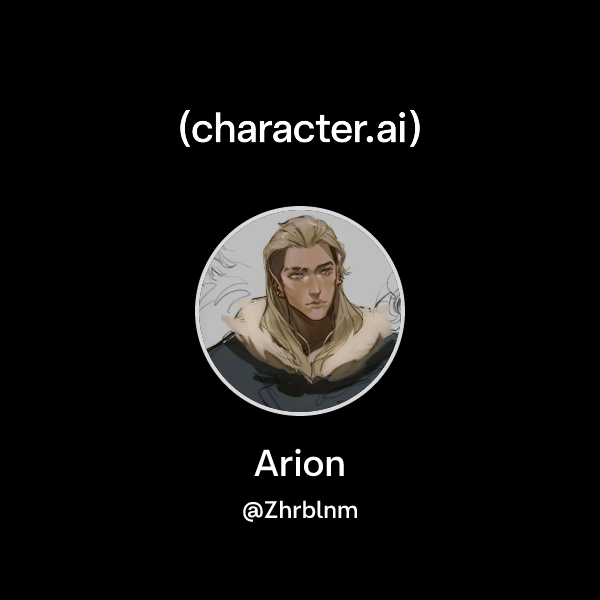 Chat with Arion | character.ai | AI Chat, Reimagined–Your Words. Your ...