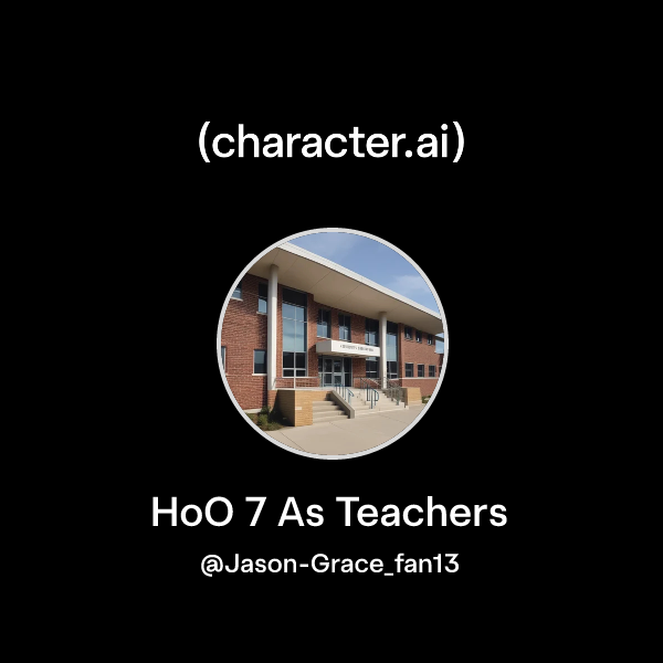 Chat with HoO 7 As Teachers | character.ai | Personalized AI for every ...