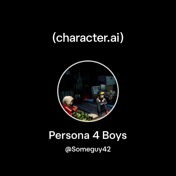 Chat with Persona 4 Boys | character.ai | AI Chat, Reimagined–Your ...