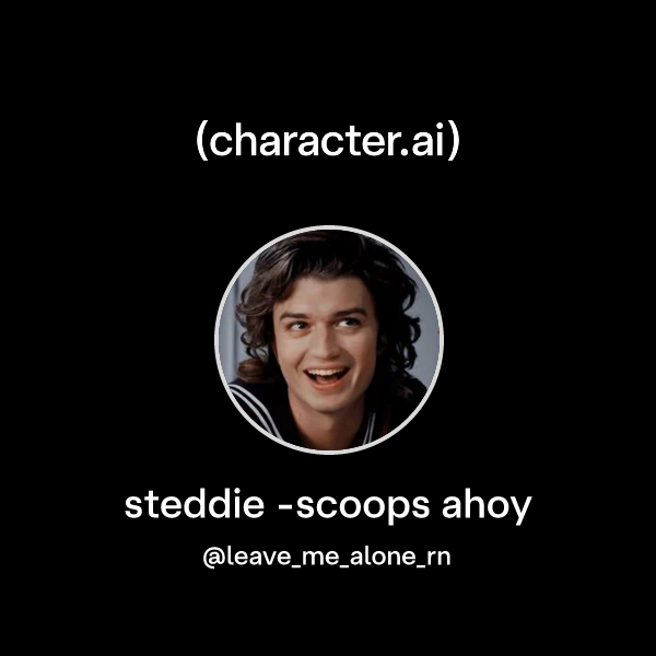 Chat with steddie -scoops ahoy | character.ai | AI Chat, Reimagined ...