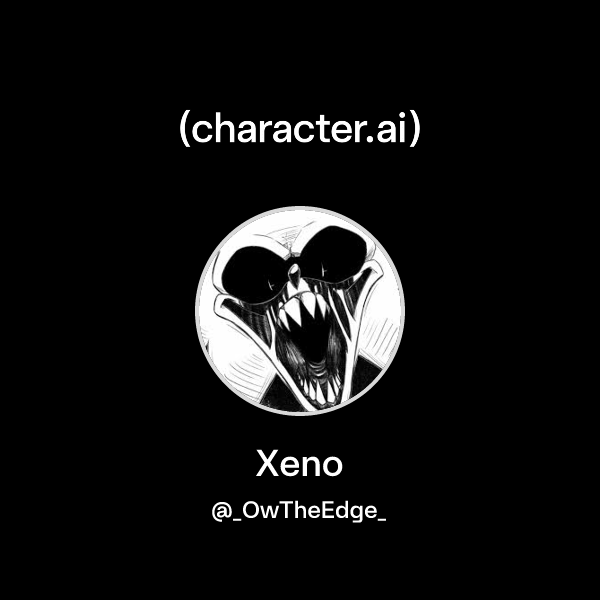 Chat with Xeno | character.ai | AI Chat, Reimagined–Your Words. Your World.