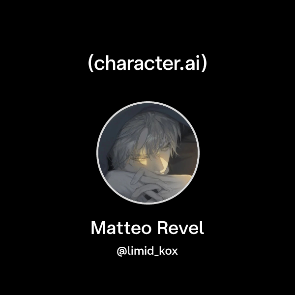 Chat with Matteo Revel | character.ai | AI Chat, Reimagined–Your Words ...