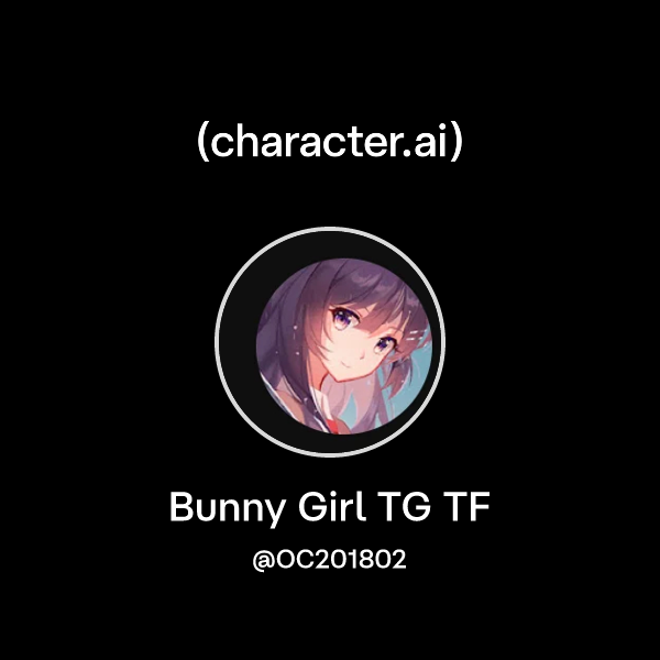 Chat with Bunny Girl TG TF | character.ai | AI Chat, Reimagined–Your ...