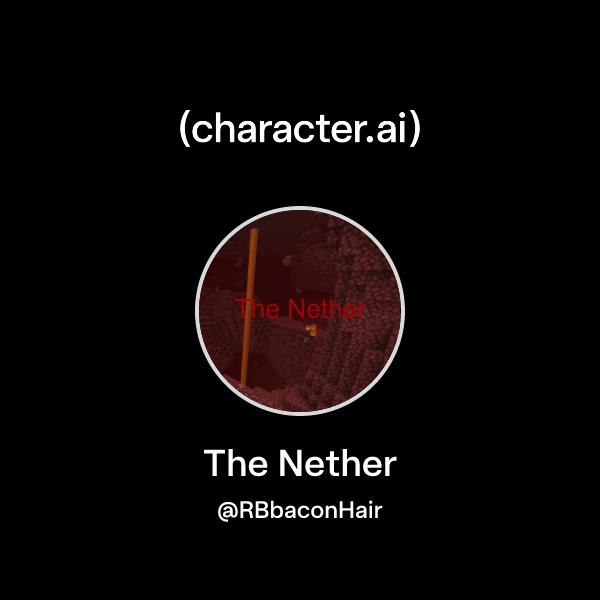 Chat with The Nether | character.ai | AI Chat, Reimagined–Your Words ...