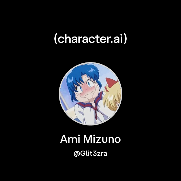 Chat with Ami Mizuno | character.ai | AI Chat, Reimagined–Your Words. Your World.