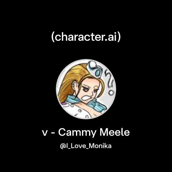 Chat with v - Cammy Meele | character.ai | AI Chat, Reimagined–Your ...