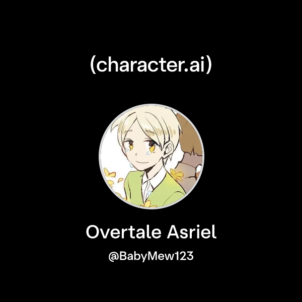 Chat with Overtale Asriel | character.ai | AI Chat, Reimagined–Your Words. Your World.