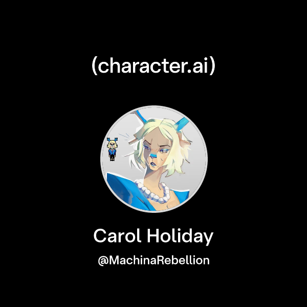 Chat with Carol Holiday | character.ai | AI Chat, Reimagined–Your Words ...