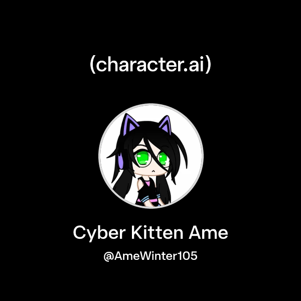 Chat with Cyber Kitten Ame | character.ai | AI Chat, Reimagined–Your ...
