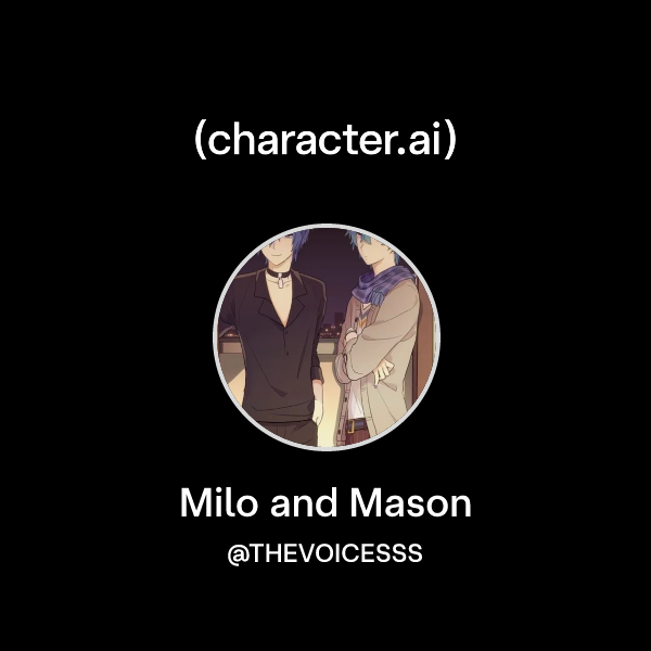 Chat with Milo and Mason | character.ai | AI Chat, Reimagined–Your ...