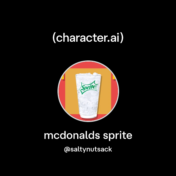 Chat with mcdonalds sprite | character.ai | Personalized AI for every ...