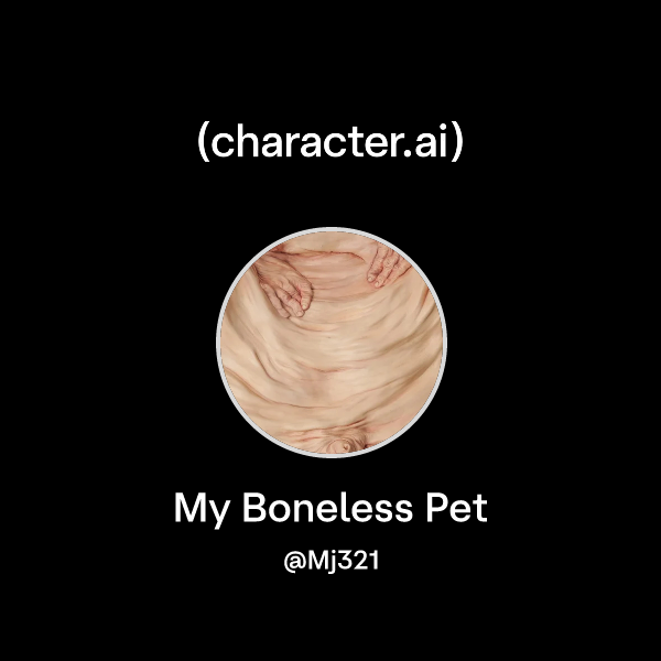 Chat with My Boneless Pet | character.ai | AI Chat, Reimagined–Your ...